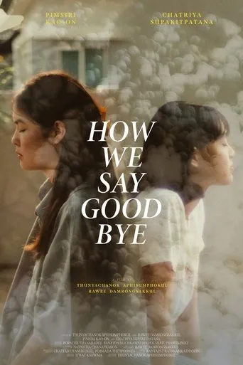 How We Say Goodbye - Dónde ver, sinopsis y críticas