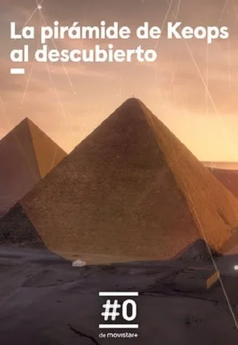 La pirámide de Keops al descubierto - Dónde ver, sinopsis y críticas